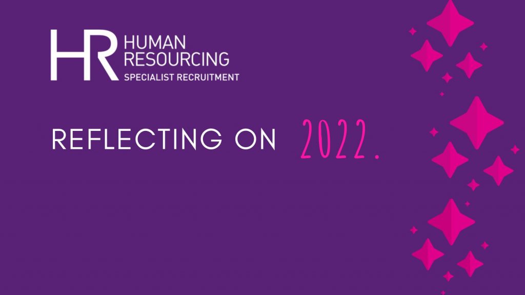Human Resourcing: Reflecting on 2022 - Human Resourcing